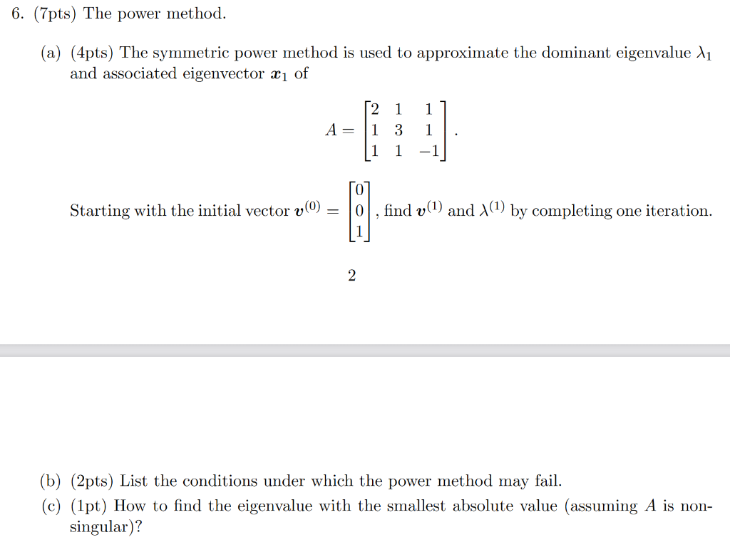 Solved 6. (7pts) The power method. (a) (4pts) The symmetric | Chegg.com
