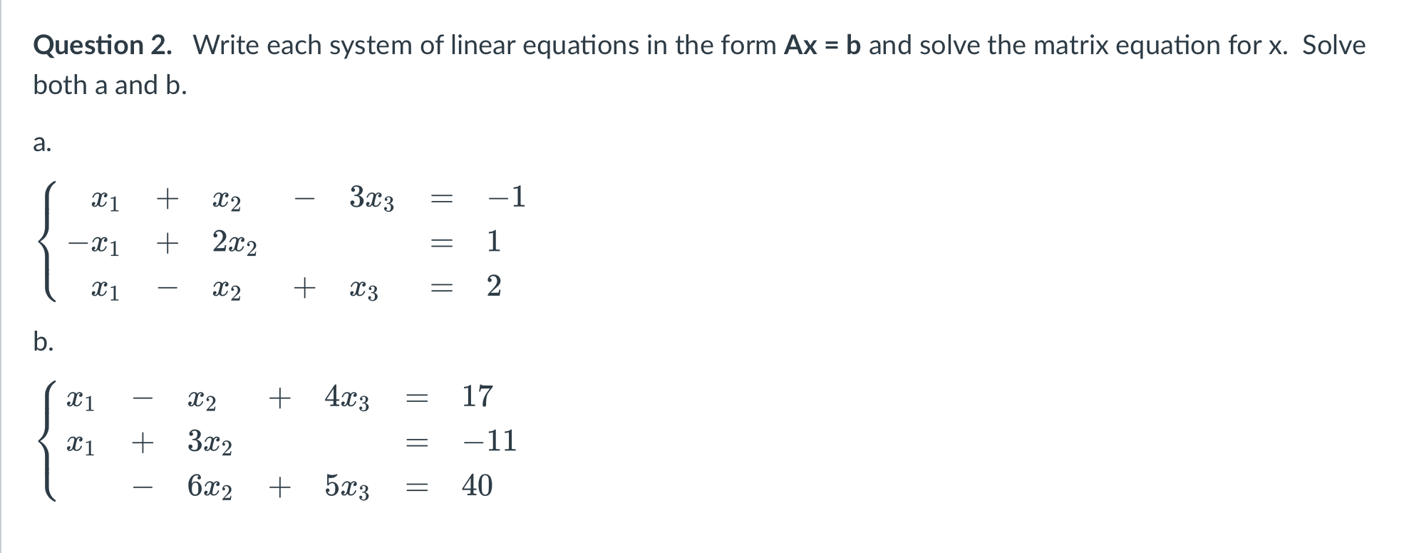 Solved Question 2. Write each system of linear equations in | Chegg.com