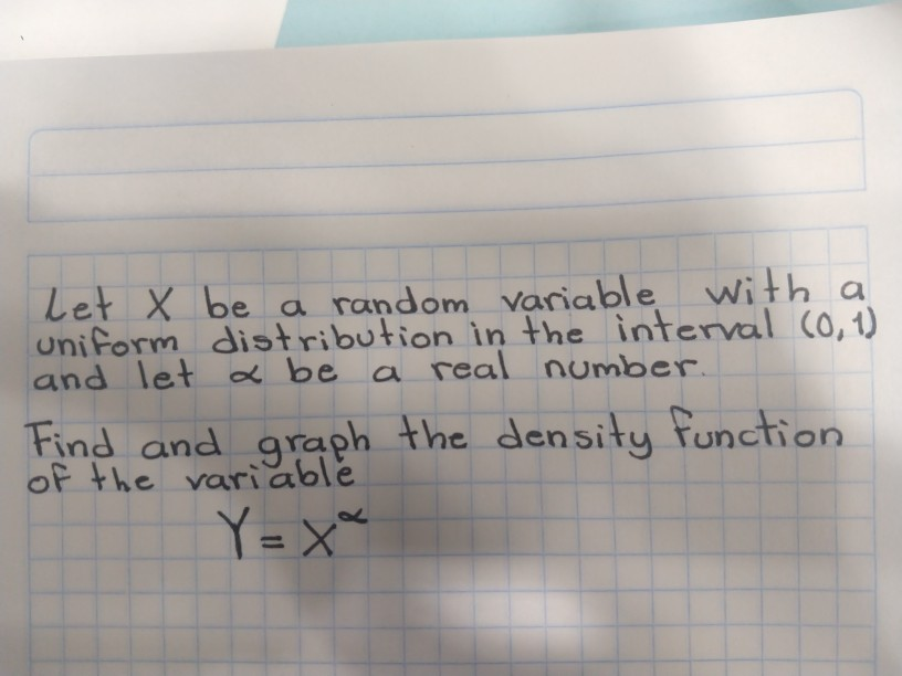 Solved Let X Uniform Distribution In The Interval 01 And 9697