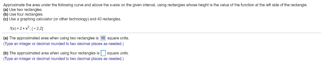 Solved the rectangle. Approximate the area under the | Chegg.com
