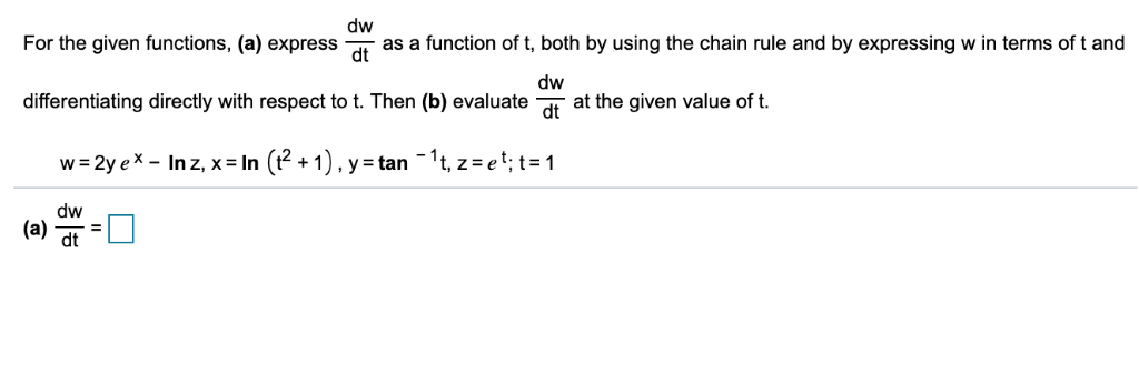 Solved dw For the given functions, (a) express as a function | Chegg.com