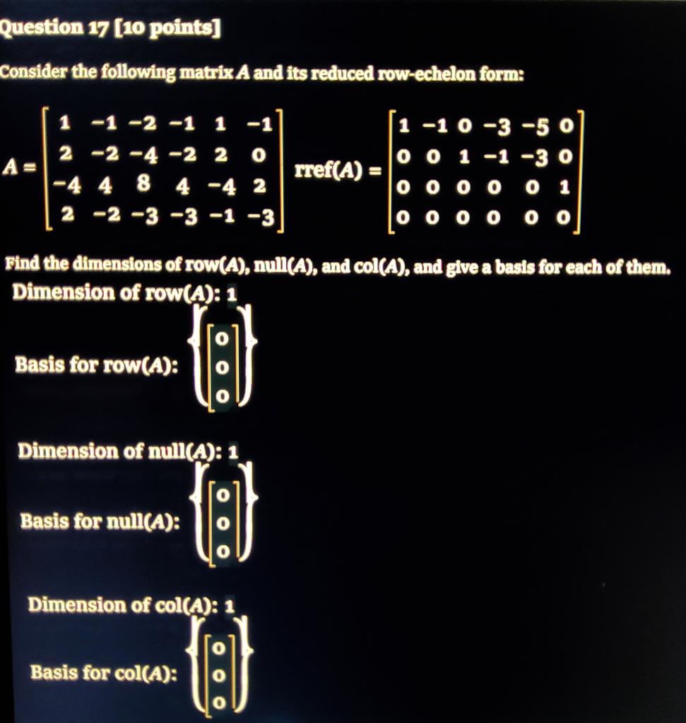 Solved Puestion 17 [10 points] Consider the following matrix | Chegg.com