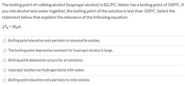 Solved The boiling point of rubbing alcohol (isopropyl | Chegg.com