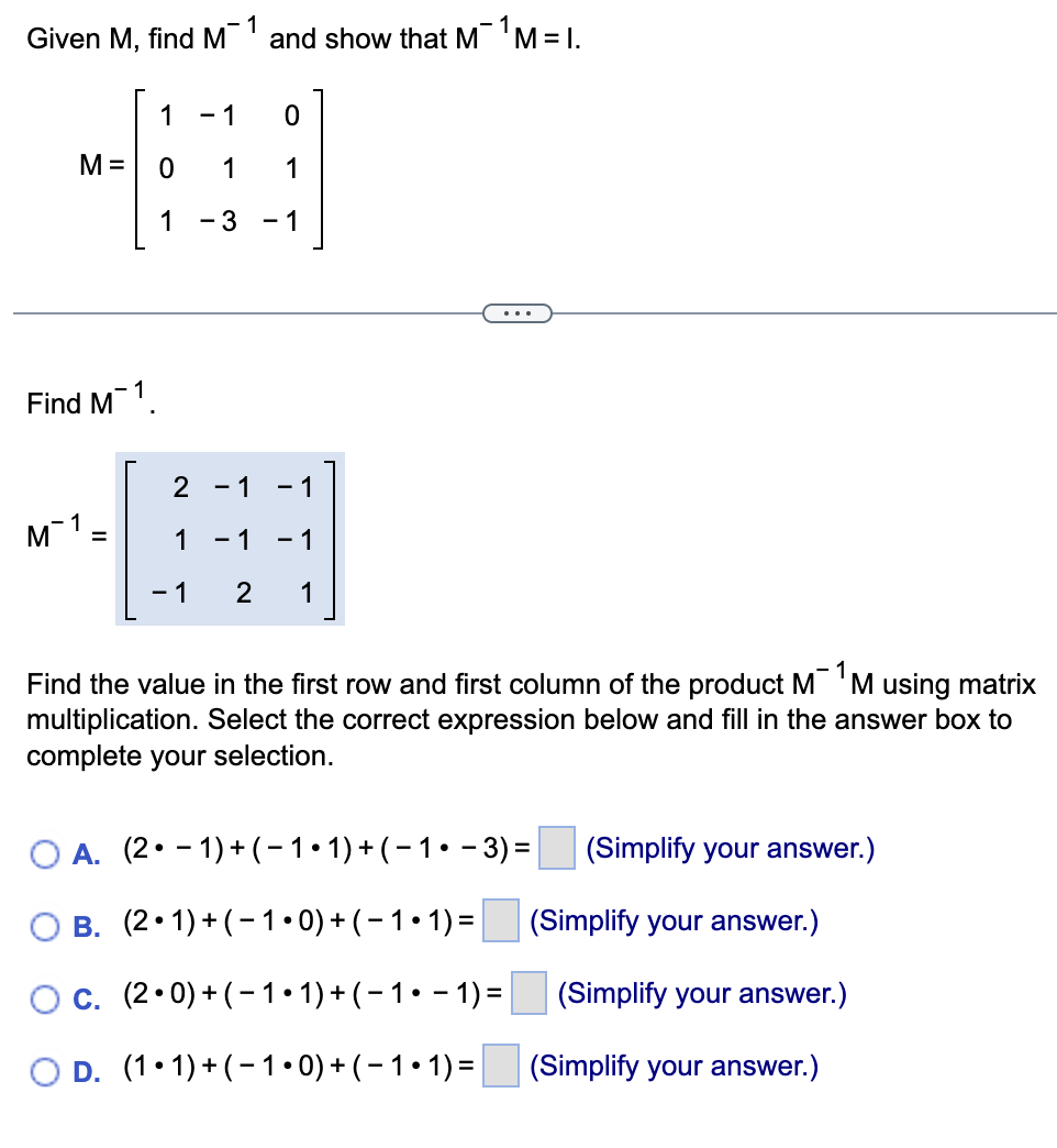 Solved Given M, find M−1 and show that M−1M=I | Chegg.com