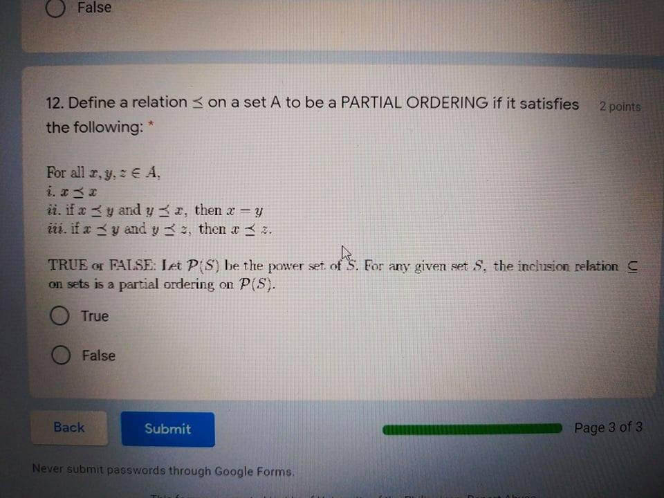 Solved False 2 points 12. Define a relation on a set A to be | Chegg.com