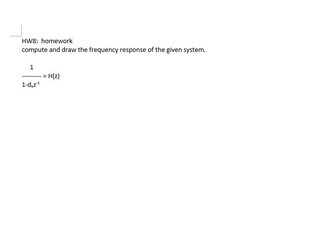 Solved HW8: homework compute and draw the frequency response | Chegg.com