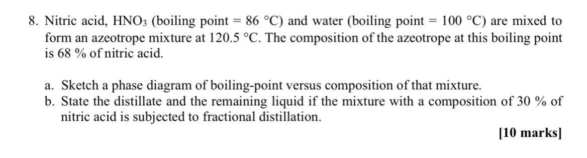 Solved 8. Nitric acid, HNO3 (boiling point = 86 °C) and | Chegg.com