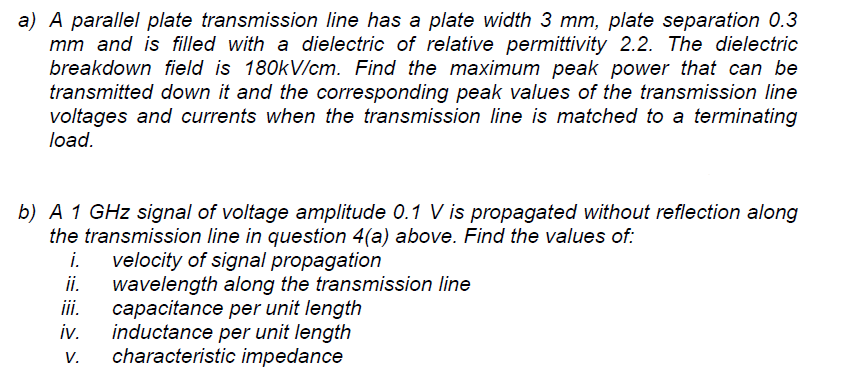 Solved a) A parallel plate transmission line has a plate | Chegg.com