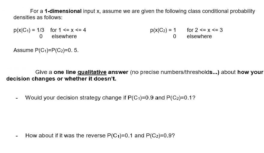 Solved For a 1-dimensional input x, assume we are given the | Chegg.com