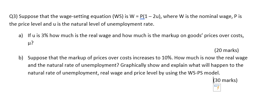 Solved Q3) Suppose that the wage-setting equation (WS) is W | Chegg.com