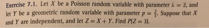 Solved Exercise 7.1. Let X be a Poisson random variable with | Chegg.com