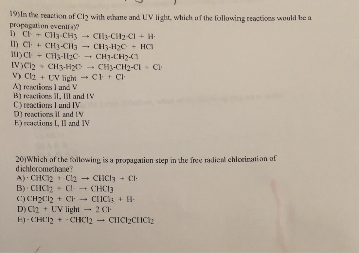 Solved 19)ln the reaction of Cl2 with ethane and UV light, | Chegg.com