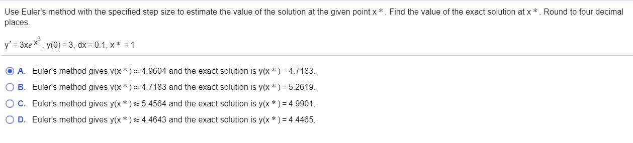 Solved Use Euler's method with the specified step size to | Chegg.com
