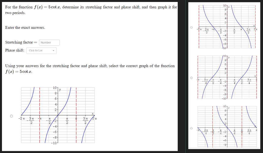 Solved 10 For the function f(x) = 5 cotx, determine its | Chegg.com
