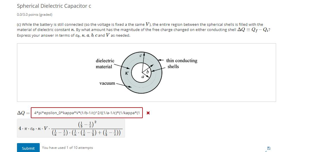 Solved Spherical Dielectric Capacitor a-b 7.0/7.0 points | Chegg.com