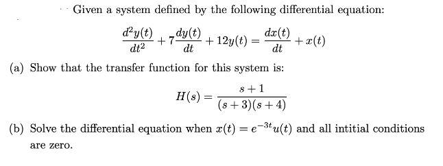 Solved Given a system defined by the following differential | Chegg.com
