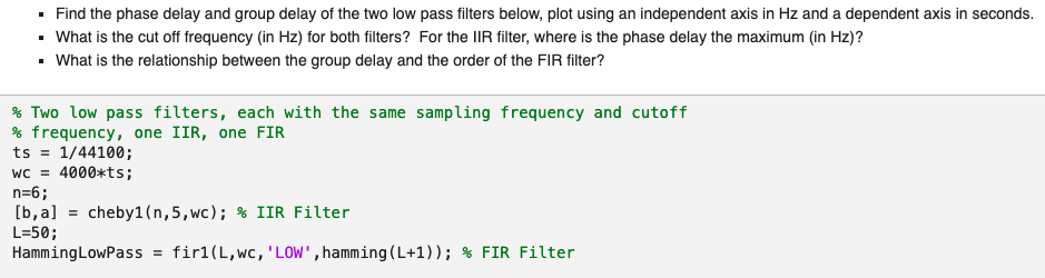 Solved - Find the phase delay and group delay of the two low | Chegg.com