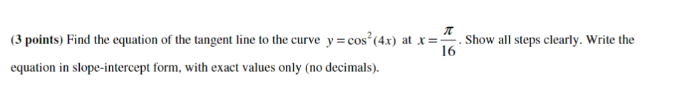 Solved ( 3 points) Find the equation of the tangent line to | Chegg.com