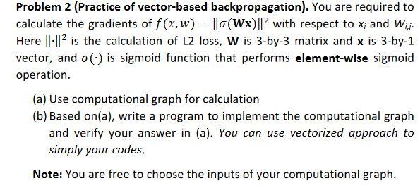 Problem 2 (Practice of vector-based backpropagation). | Chegg.com