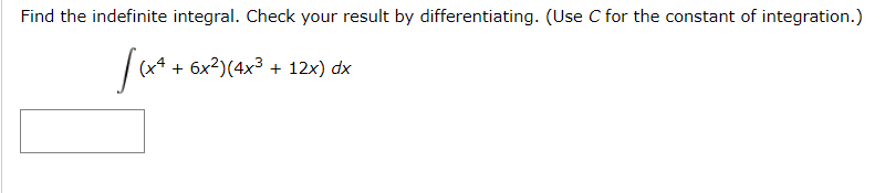 Solved Find the indefinite integral. Check your result by | Chegg.com