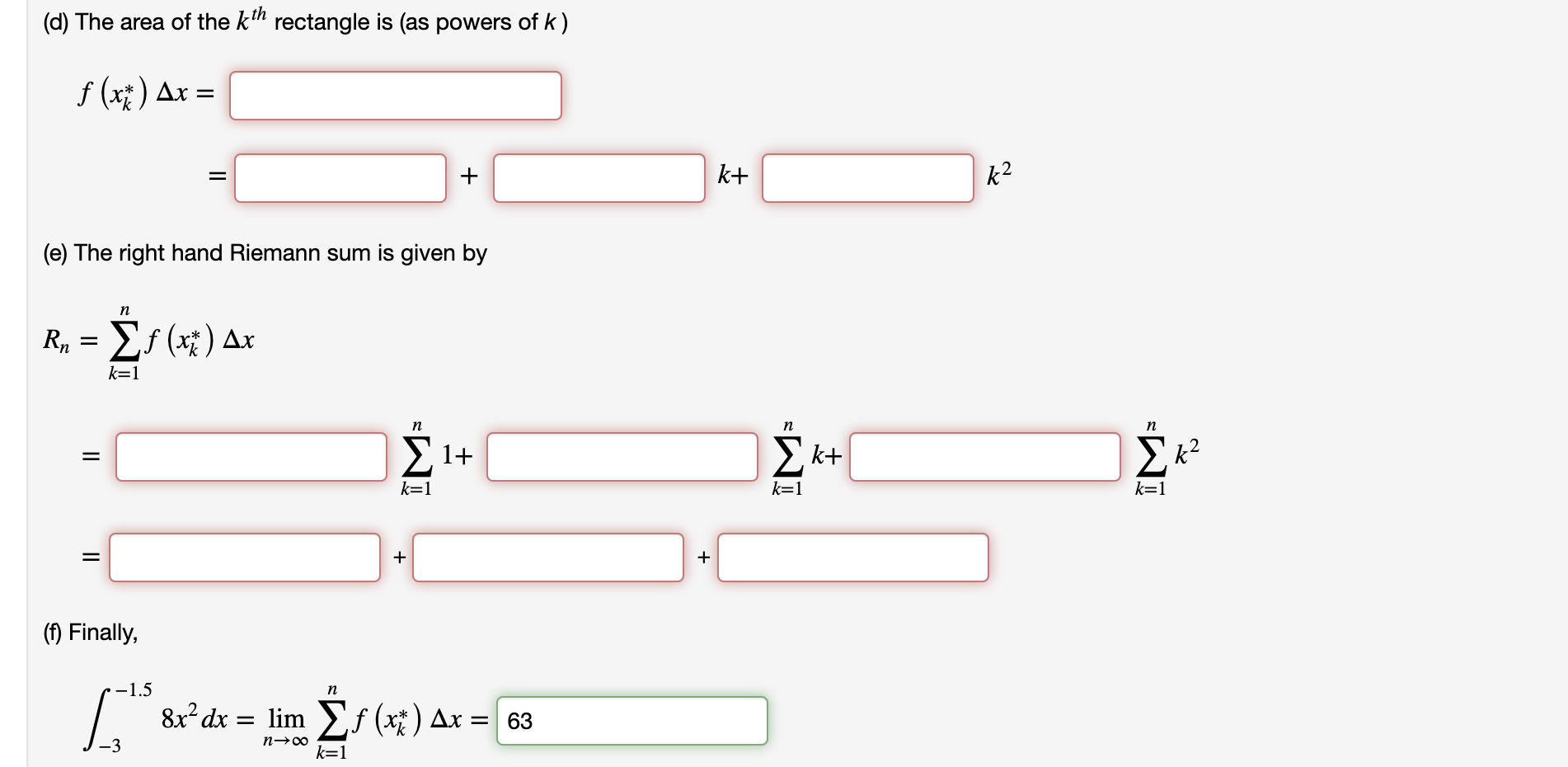 Solved of (1 point) To compute f(x)dx using a Riemann sum | Chegg.com