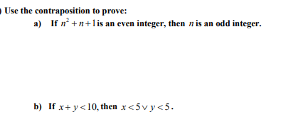 Solved Use the contraposition to prove: a) If n° +n+lis an | Chegg.com