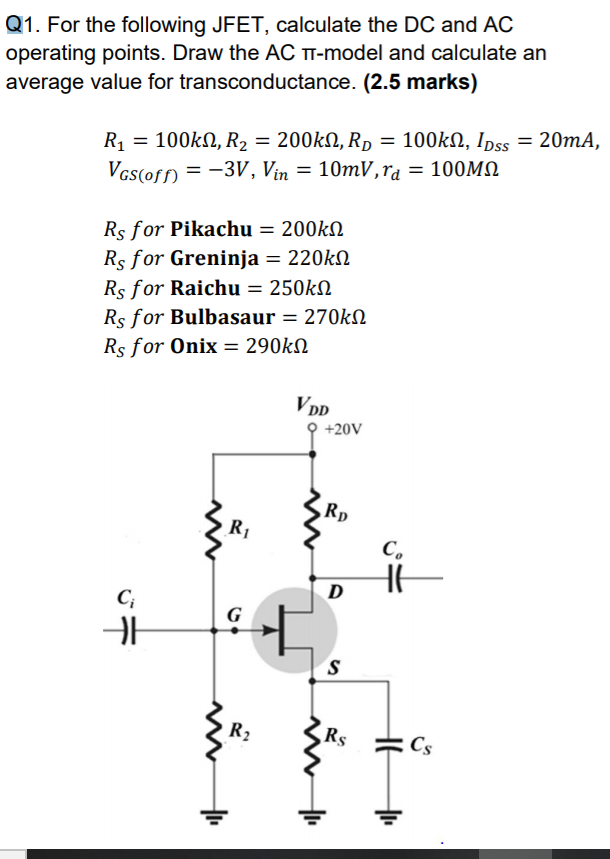 Solved Q1. For the following JFET, calculate the DC and AC | Chegg.com