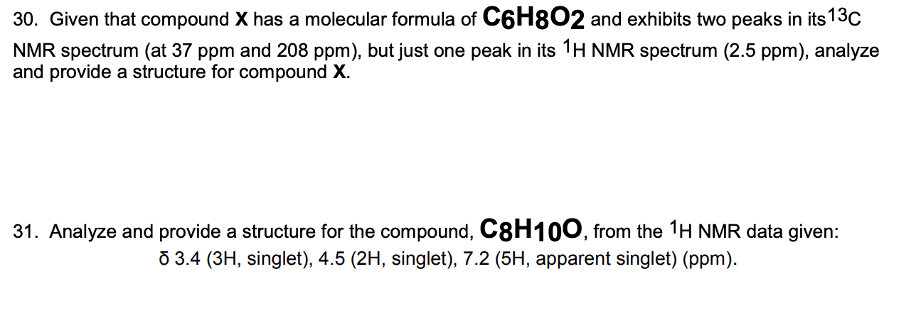 Solved 30. Given that compound X has a molecular formula of | Chegg.com