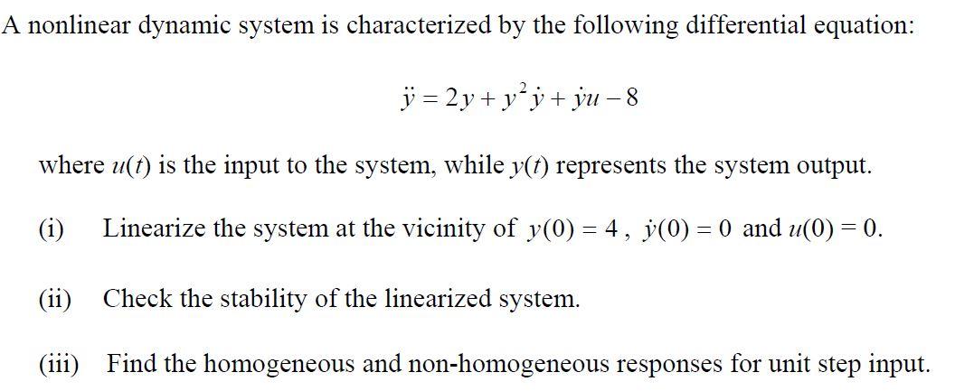 A Nonlinear Dynamic System Is Characterized By The