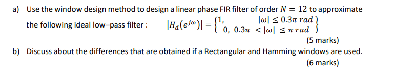 Solved a) Use the window design method to design a linear | Chegg.com