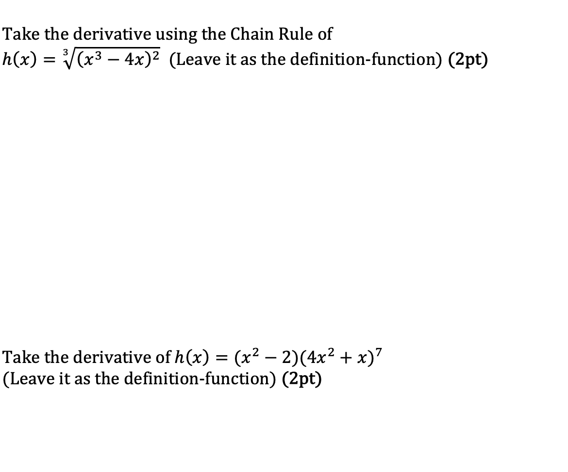 Solved Take the derivative using the Chain Rule of | Chegg.com