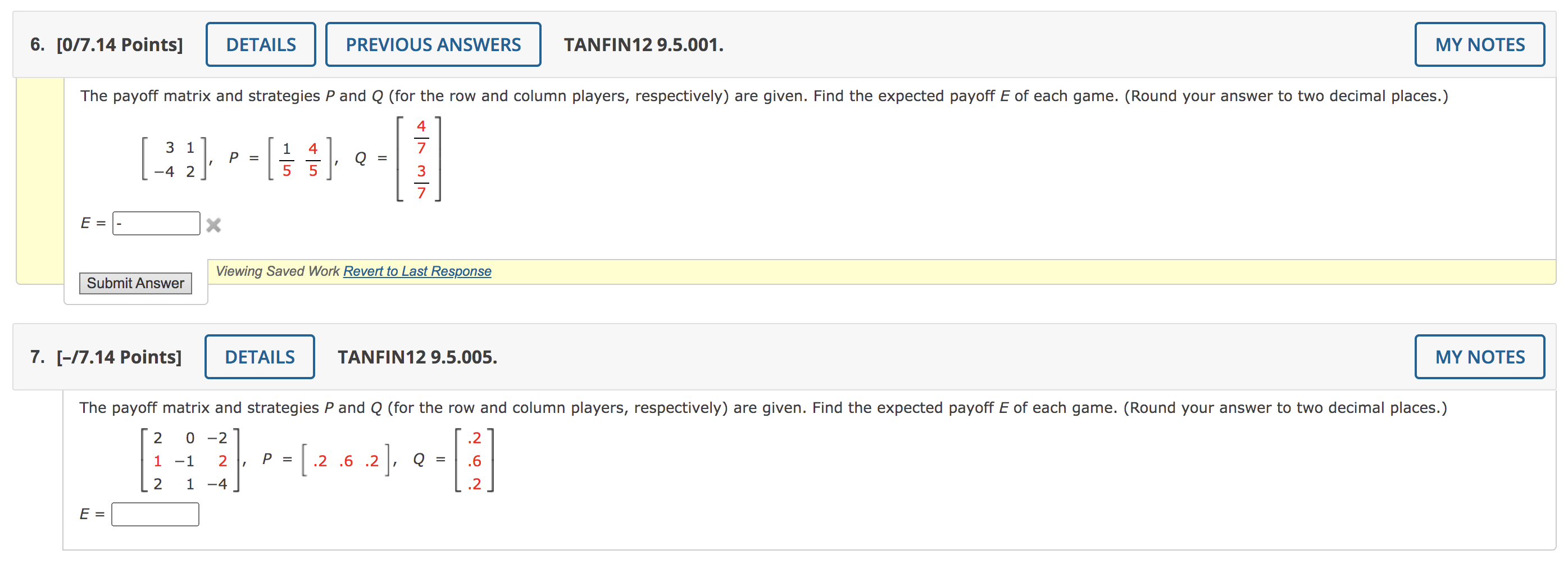 Solved The payoff matrix and strategies P and Q (for the row | Chegg.com