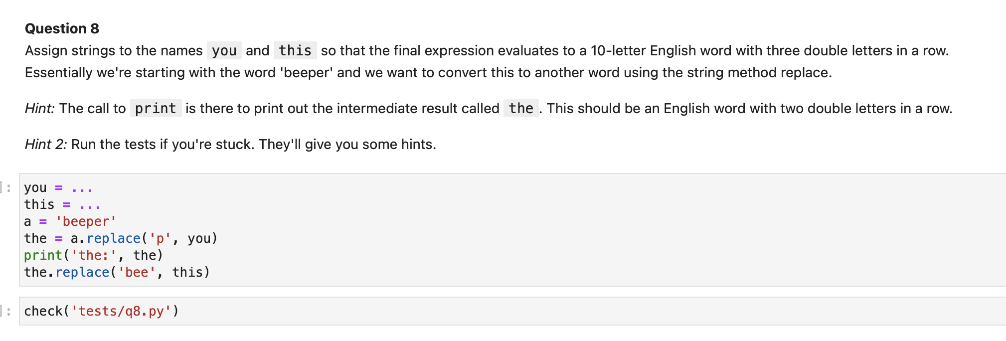 Solved Question 8 Assign strings to the names you and this | Chegg.com