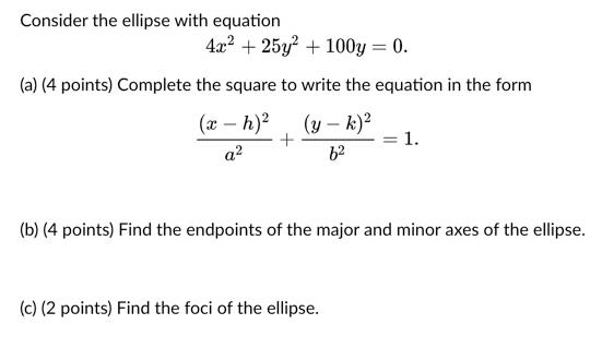 Solved Consider the ellipse with equation 4x2 + 25y2 + | Chegg.com
