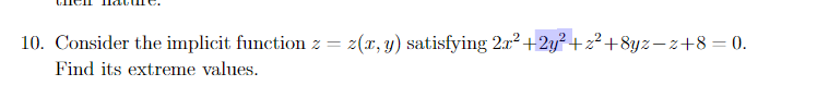 Solved 10. Consider the implicit function z=z(x,y) | Chegg.com