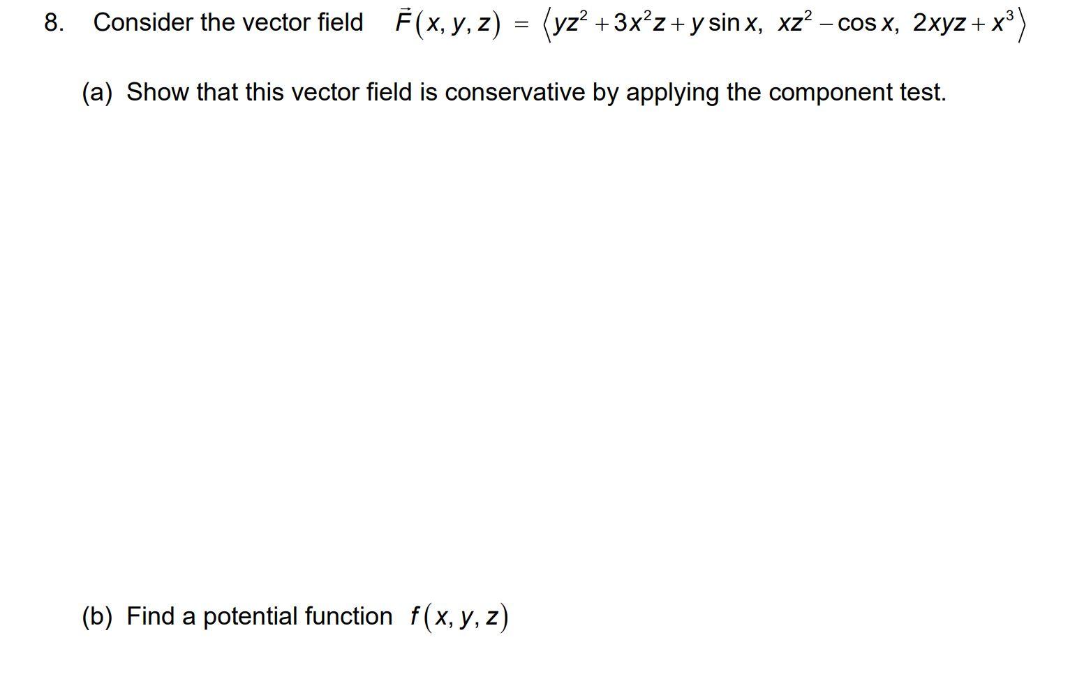 Solved 8. Consider the vector field | Chegg.com