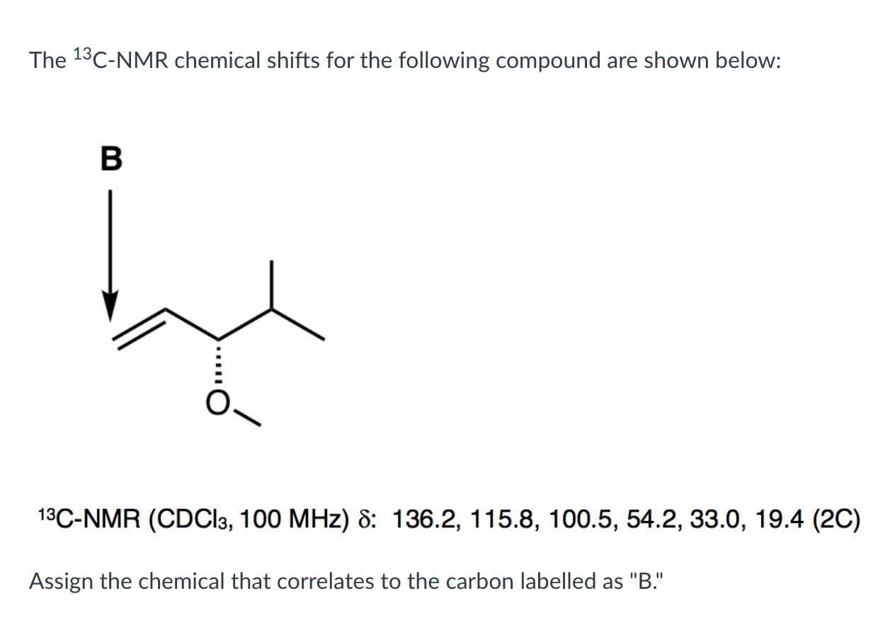 Solved signal in a DEPT-135 The carbon labelled as Solved signal in a DEPT-135 The carbon labelled as