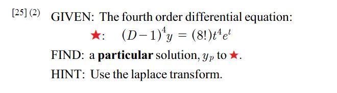 Solved 25] 2 Given The Fourth Order Differential