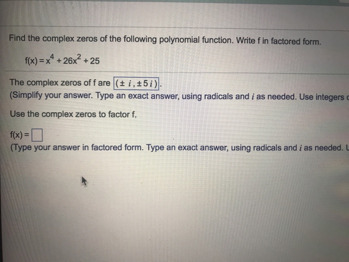 Solved Find the complex zeros of the following poljynomia | Chegg.com