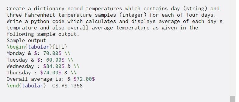 Solved Create a dictionary named temperatures which contains | Chegg.com