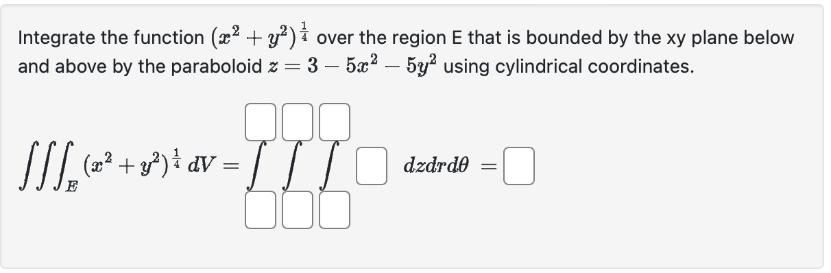 Solved Integrate the function (x2+y2)41 over the region E | Chegg.com
