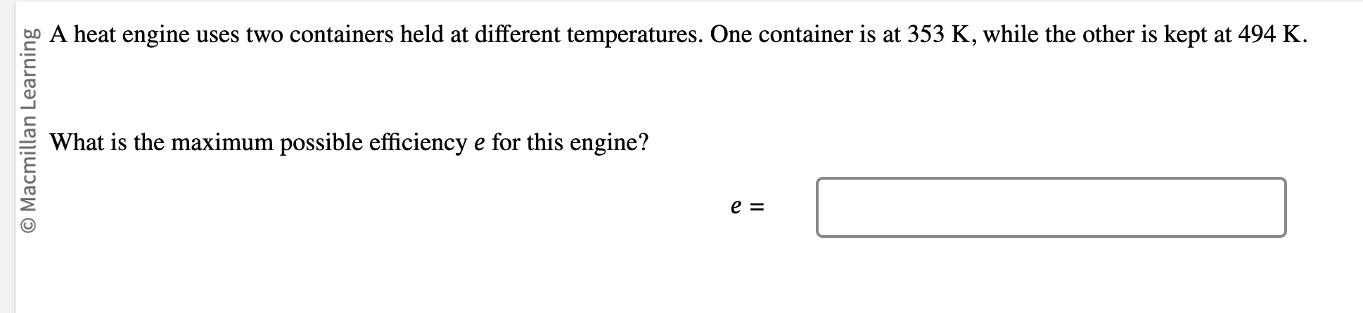 Solved A heat engine uses two containers held at different | Chegg.com