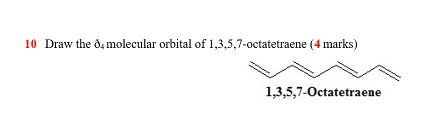 Solved 10 Draw the d4 molecular orbital of | Chegg.com