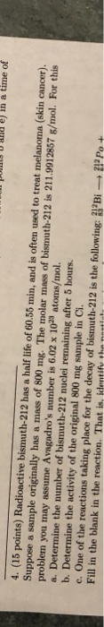 Solved 4. (15 points) Radioactive bismuth-212 has a half | Chegg.com