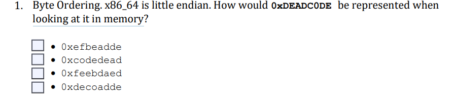 Solved 1. Byte Ordering. x86_64 is little endian. How would | Chegg.com