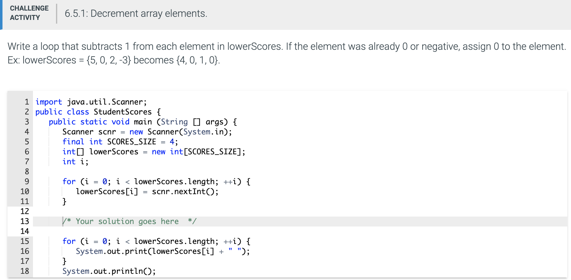 Solved Write a loop that subtracts 1 from each element in | Chegg.com Solved Write a loop that subtracts 1 from each element in | Chegg.com