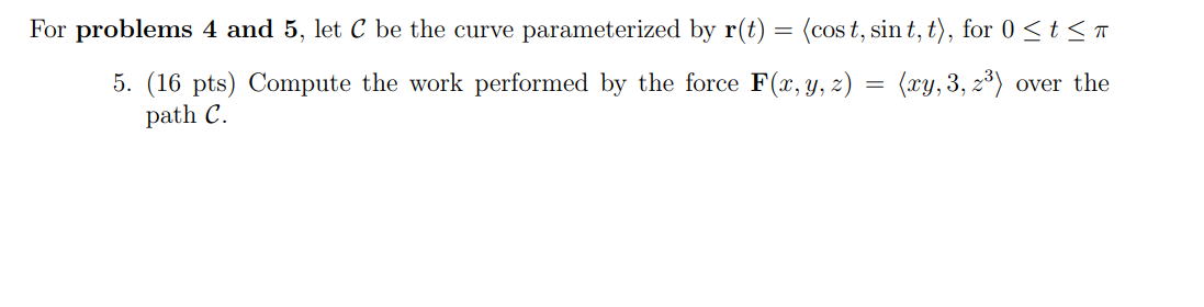 Solved For problems 4 ﻿and 5, ﻿let C be ﻿the curve | Chegg.com