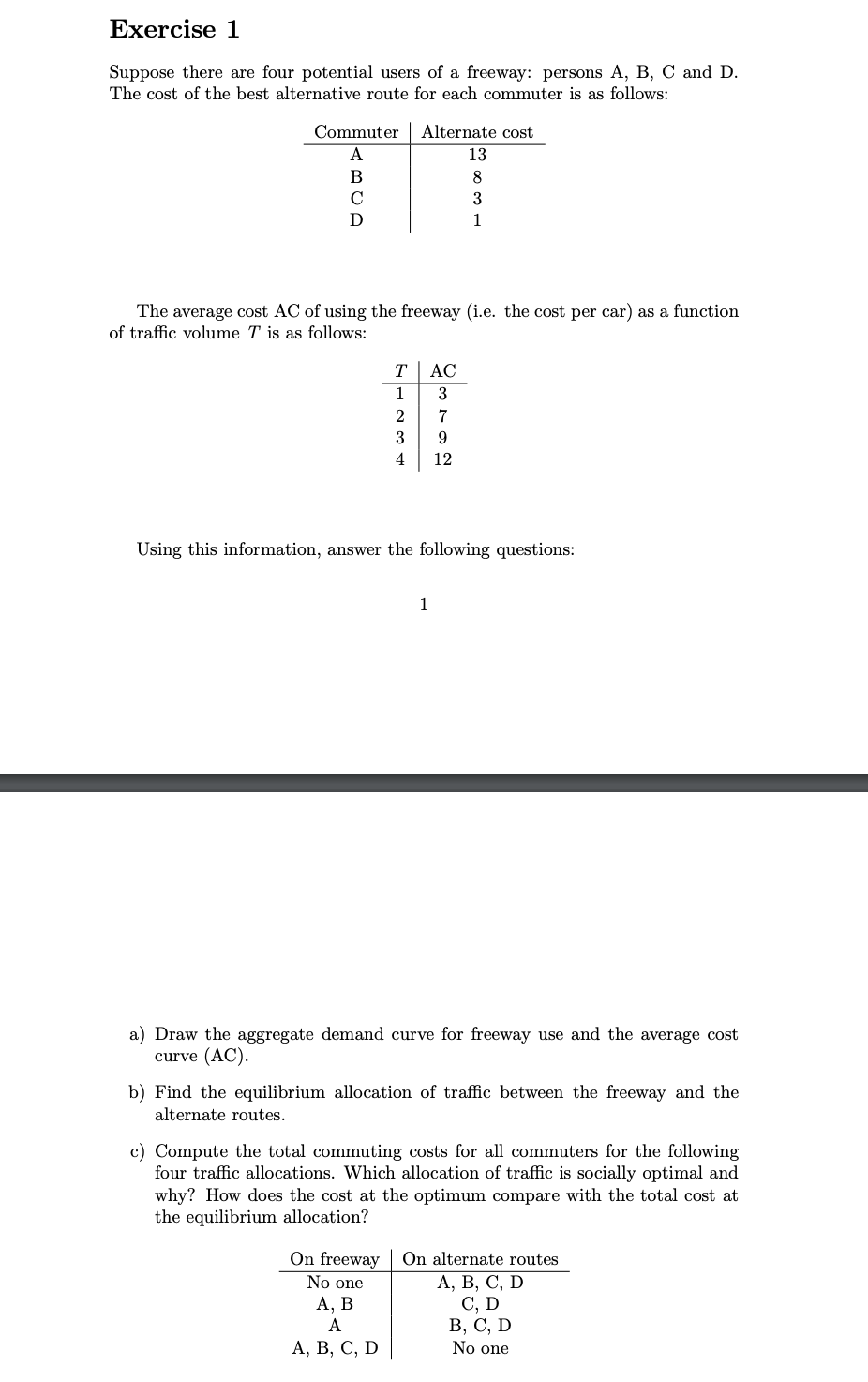 Solved Exercise 1 Suppose there are four potential users of | Chegg.com