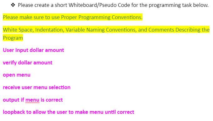 Solved Please create a short Whiteboard/Pseudo Code for the | Chegg.com