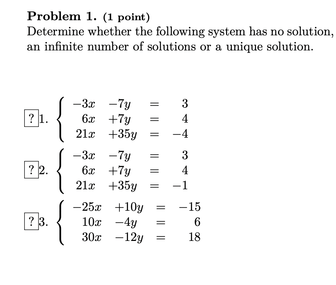 Problem 1. (1 ﻿point)Determine whether the following | Chegg.com